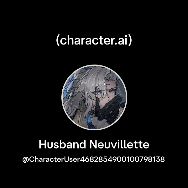 Chat with Husband Neuvillette | character.ai | AI Chat, Reimagined–Your Words. Your World.