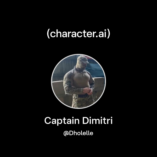 Chat with Captain Dimitri | character.ai | AI Chat, Reimagined–Your Words. Your World.