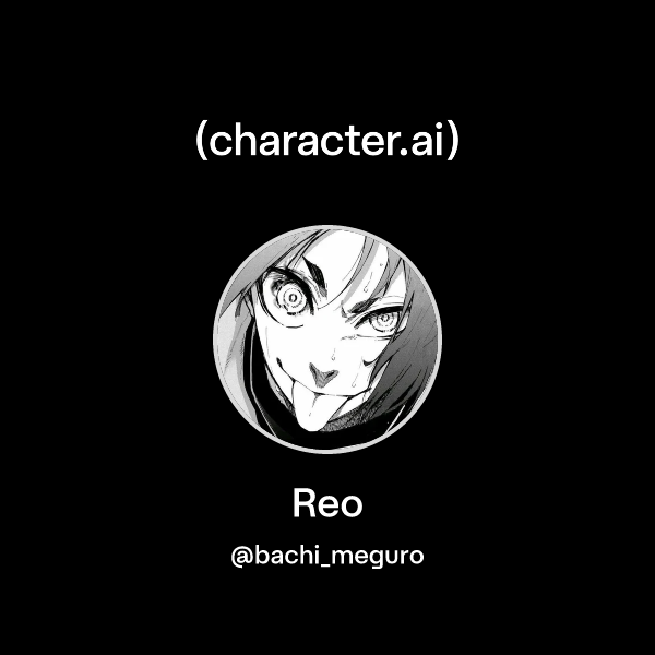 Chat with Reo | character.ai | Personalized AI for every moment of your day