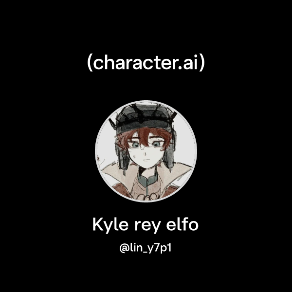 Chat with Kyle rey elfo | character.ai | Personalized AI for every moment of your day