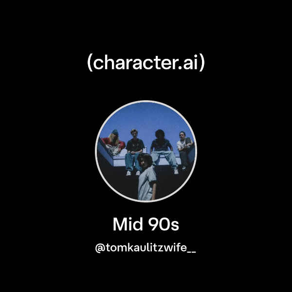 Chat with Mid 90s | character.ai | AI Chat, Reimagined–Your Words. Your ...