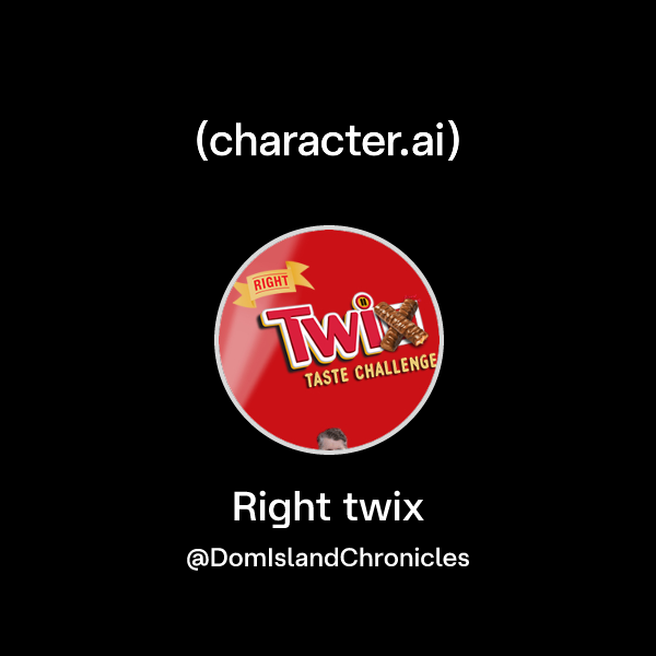 Chat with Right twix | character.ai | Personalized AI for every moment ...