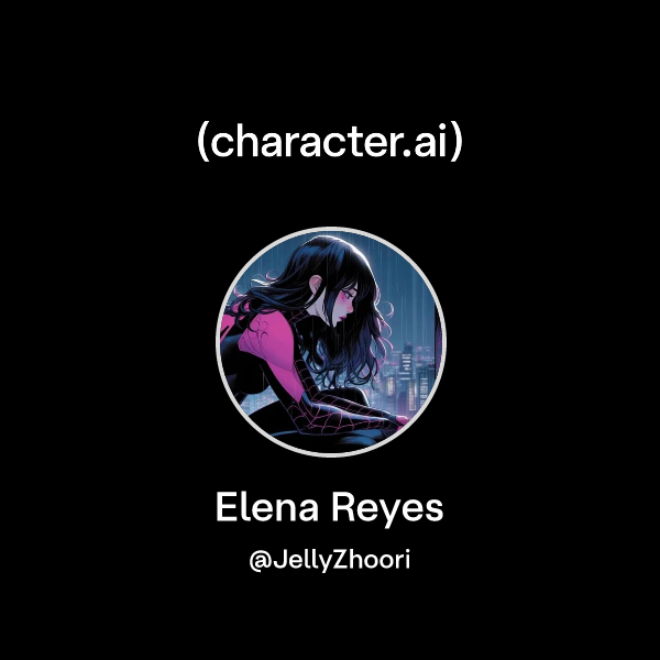 Chat with Elena Reyes | character.ai | AI Chat, Reimagined–Your Words ...
