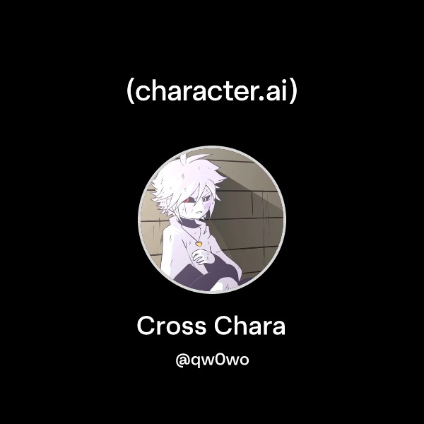 Chat with Cross Chara | character.ai | AI Chat, Reimagined–Your Words ...
