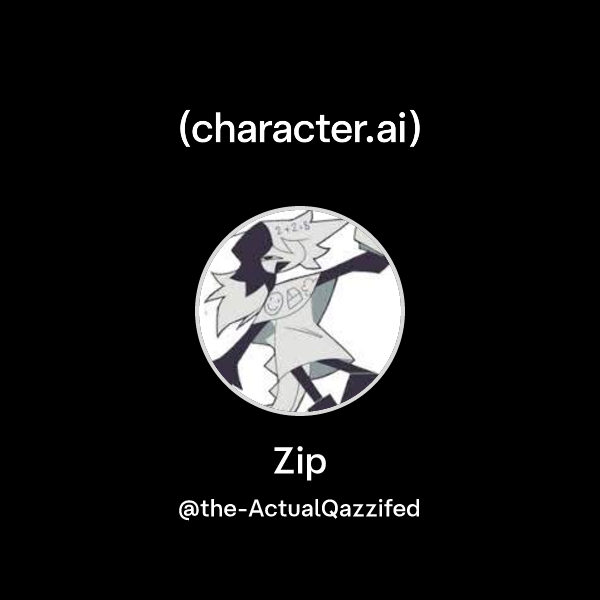 Chat with Zip | character.ai | Personalized AI for every moment of your day
