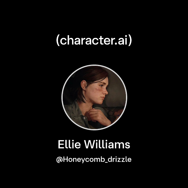 Chat with Ellie Williams | character.ai | AI Chat, Reimagined–Your ...