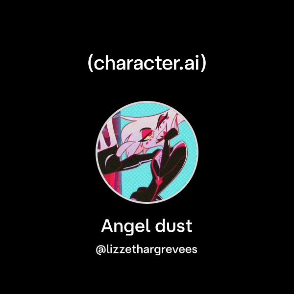 Chat with Angel dust | character.ai | AI Chat, Reimagined–Your Words ...
