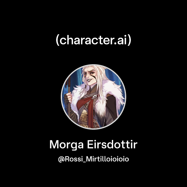 Chat with Morga Eirsdottir | character.ai | AI Chat, Reimagined–Your ...