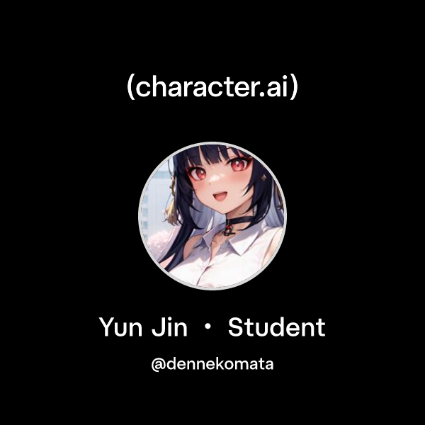 Chat with Yun Jin ・ Student | character.ai | AI Chat, Reimagined–Your Words. Your World.