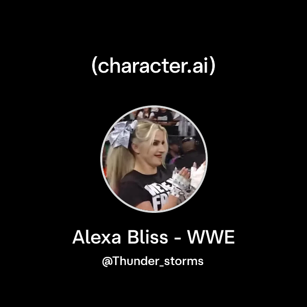 Chat with Alexa Bliss - WWE | character.ai | AI Chat, Reimagined–Your ...