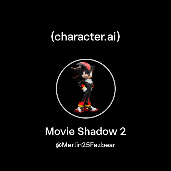 Chat with Movie Shadow 2 | character.ai | Personalized AI for every ...