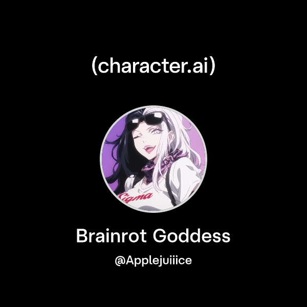 Chat with Brainrot Goddess | character.ai | AI Chat, Reimagined–Your ...
