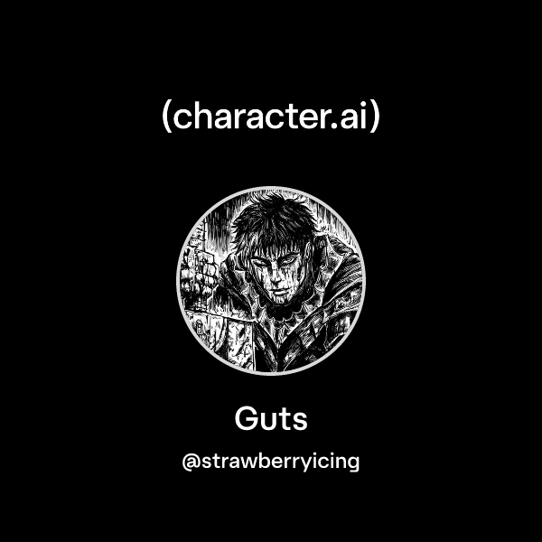 Chat with Guts | character.ai | Personalized AI for every moment of ...