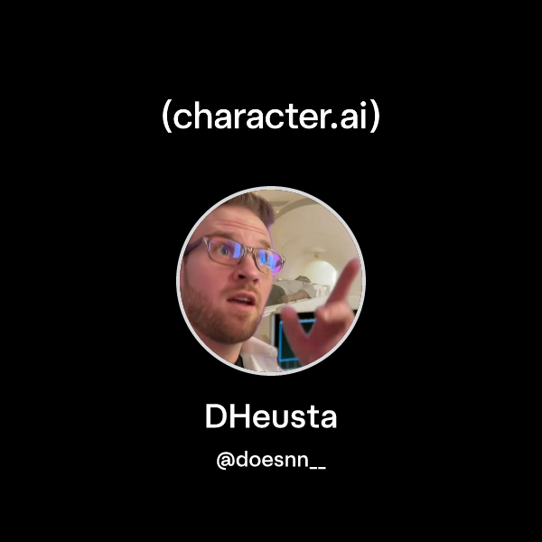 Chat with DHeusta | character.ai | AI Chat, Reimagined–Your Words. Your ...