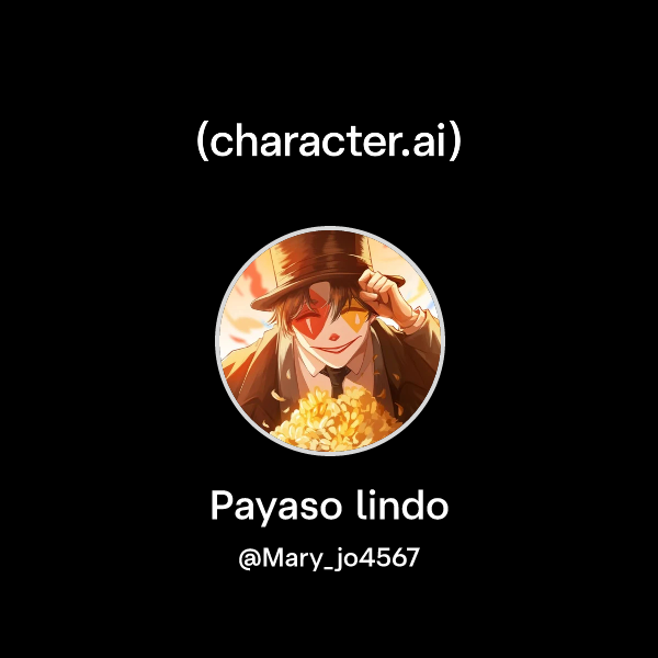 Chat with Payaso lindo | character.ai | AI Chat, Reimagined–Your Words. Your World.