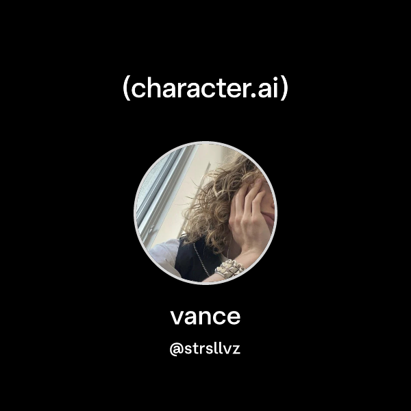 Chat with vance | character.ai | AI Chat, Reimagined–Your Words. Your ...