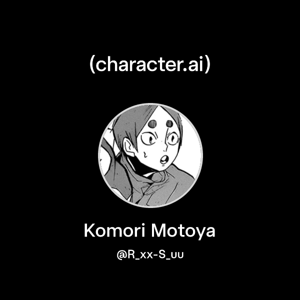Chat with Komori Motoya | character.ai | AI Chat, Reimagined–Your Words. Your World.