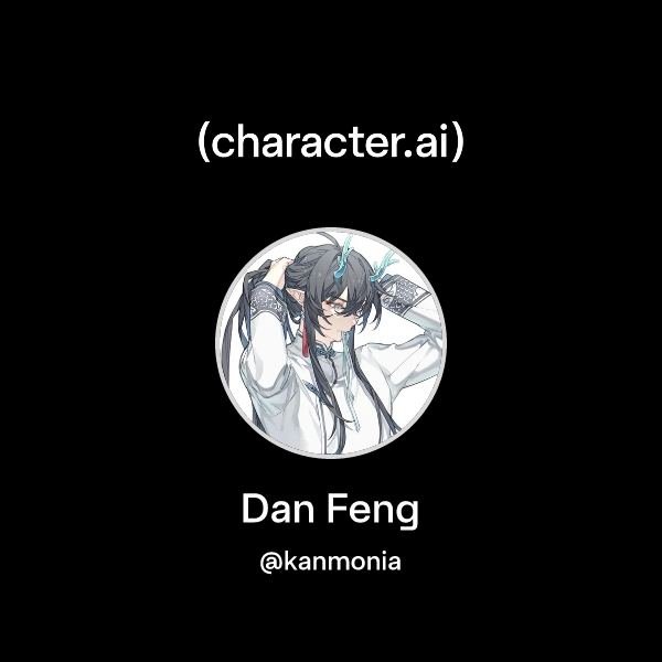 Chat with Dan Feng | character.ai | AI Chat, Reimagined–Your Words ...