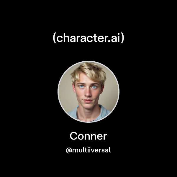 Chat with Conner | character.ai | Personalized AI for every moment of ...