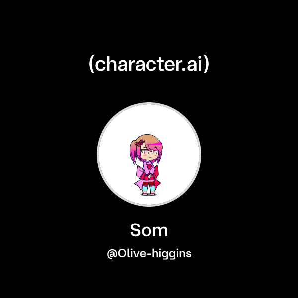 Chat with Som | character.ai | AI Chat, Reimagined–Your Words. Your World.