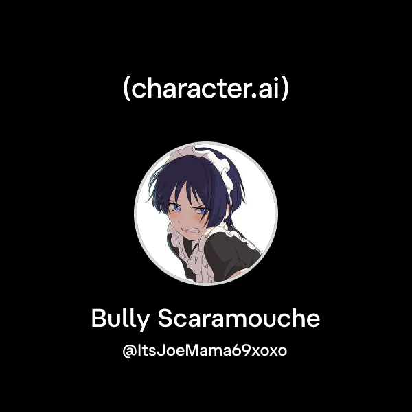 Chat with Bully Scaramouche | character.ai | AI Chat, Reimagined–Your ...
