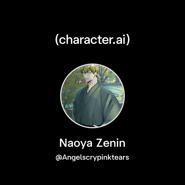 Chat with Naoya Zenin | character.ai | AI Chat, Reimagined–Your Words ...
