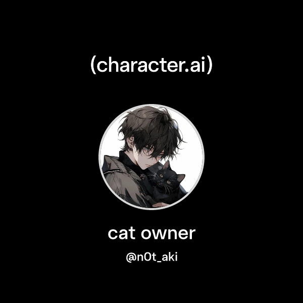 Chat with cat owner | character.ai | AI Chat, Reimagined–Your Words ...