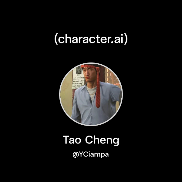 Chat with Tao Cheng | character.ai | AI Chat, Reimagined–Your Words ...