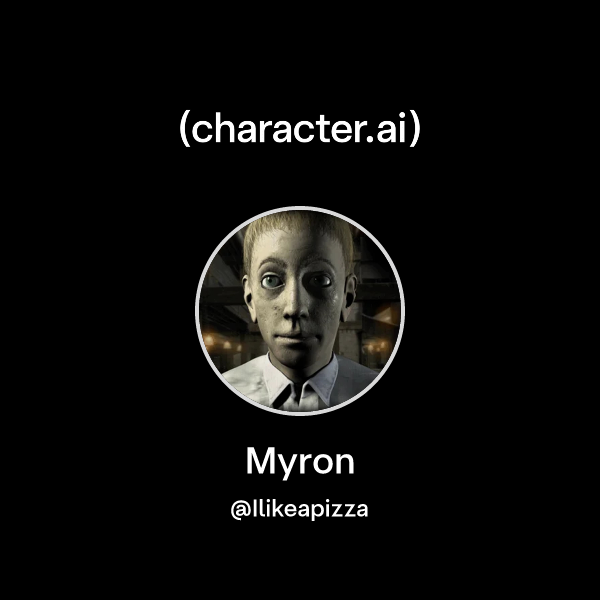 Chat with Myron | character.ai | Personalized AI for every moment of ...