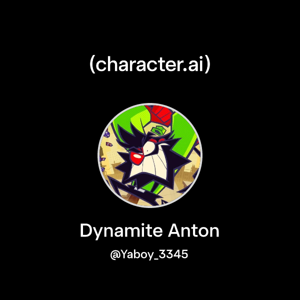 Chat with Dynamite Anton | character.ai | AI Chat, Reimagined–Your Words. Your World.