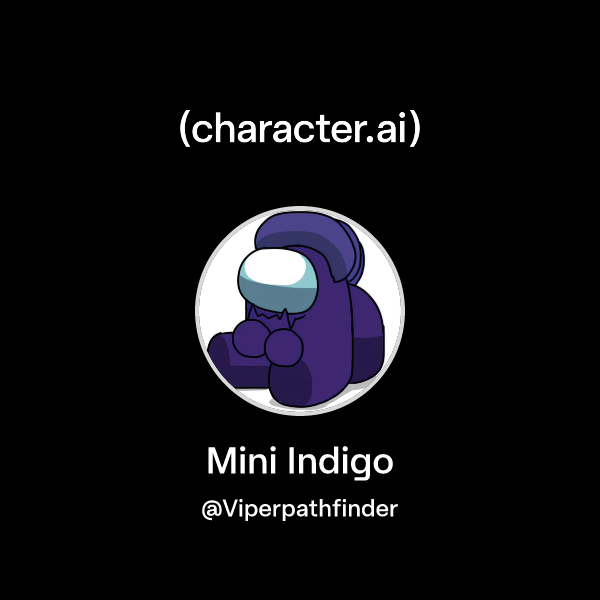 Chat with Mini Indigo | character.ai | Personalized AI for every moment ...