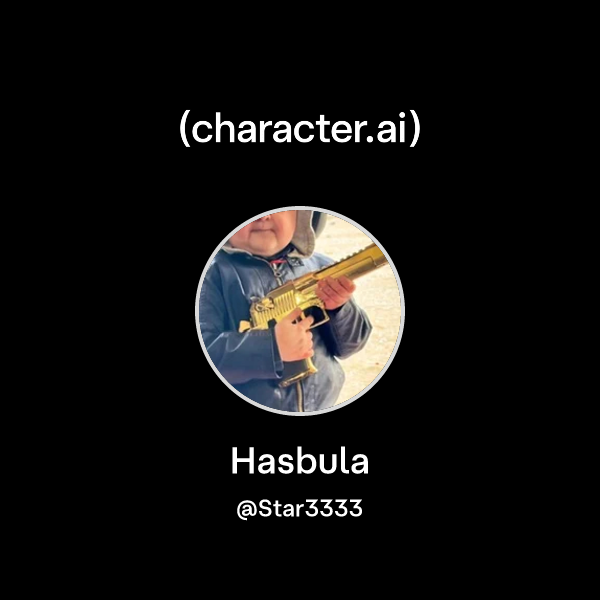 Chat with Hasbula | character.ai | AI Chat, Reimagined–Your Words. Your ...