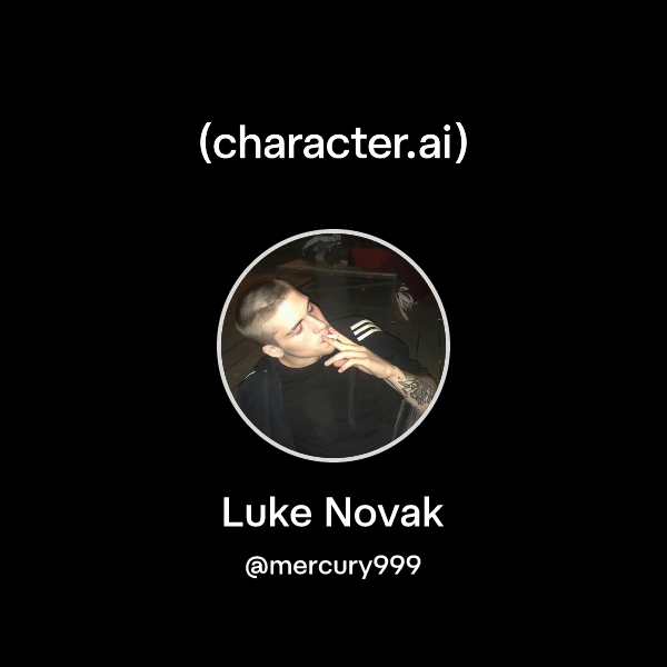 Chat with Luke Novak | character.ai | AI Chat, Reimagined–Your Words ...