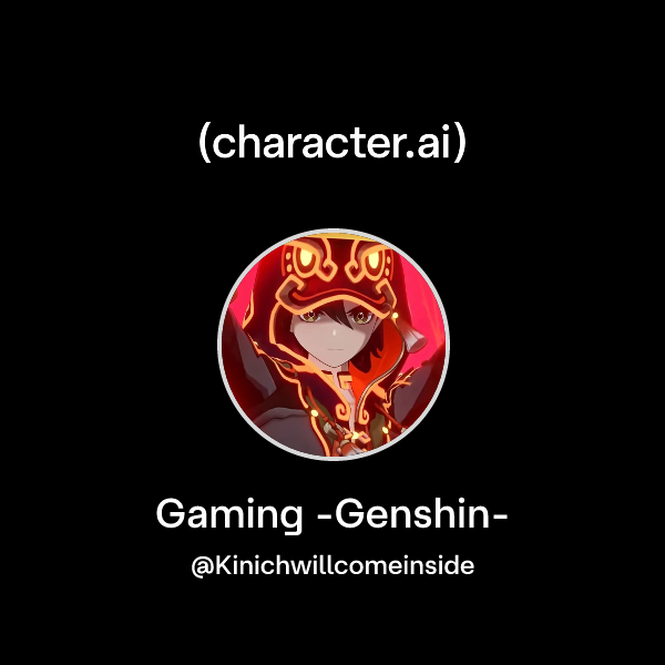 Chat with Gaming -Genshin- | character.ai | AI Chat, Reimagined–Your ...