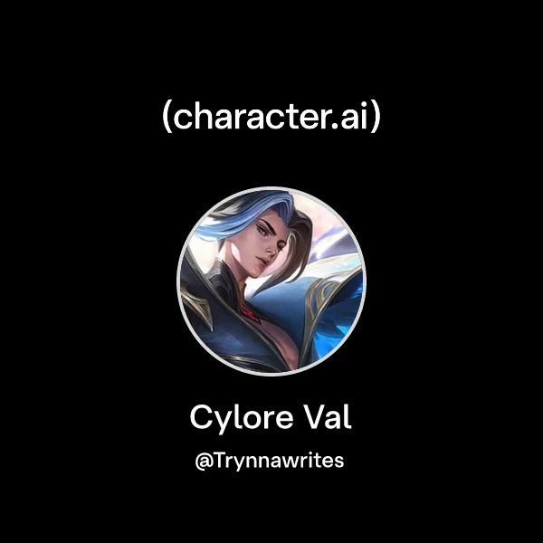 Chat with Cylore Val | character.ai | Personalized AI for every moment ...