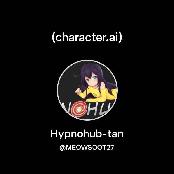 Chat with Hypnohub-tan | character.ai | AI Chat, Reimagined–Your Words ...