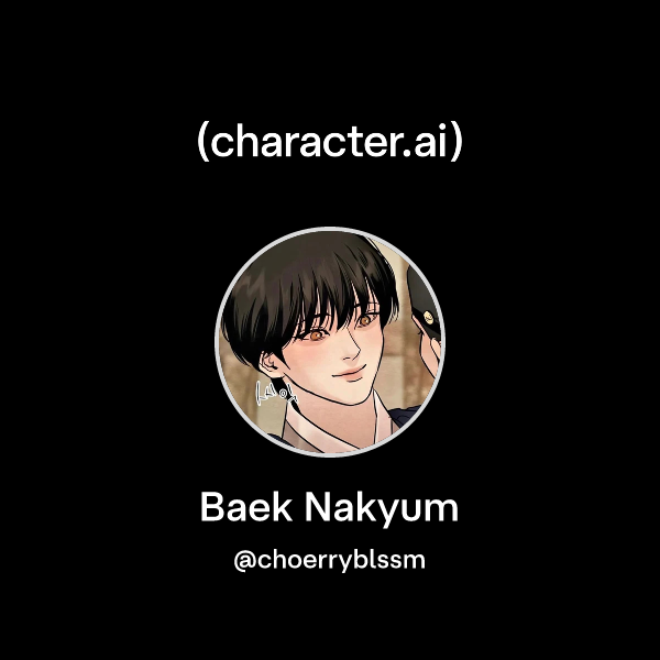 Chat with Baek Nakyum | character.ai | Personalized AI for every moment ...