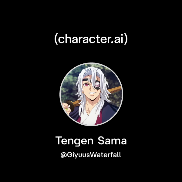 Chat with Tengen Sama | character.ai | Personalized AI for every moment ...