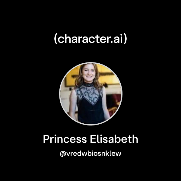 Chat with Princess Elisabeth | character.ai | AI Chat, Reimagined–Your ...