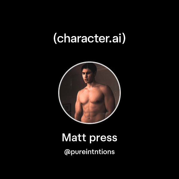 Chat with Matt press | character.ai | AI Chat, Reimagined–Your Words ...