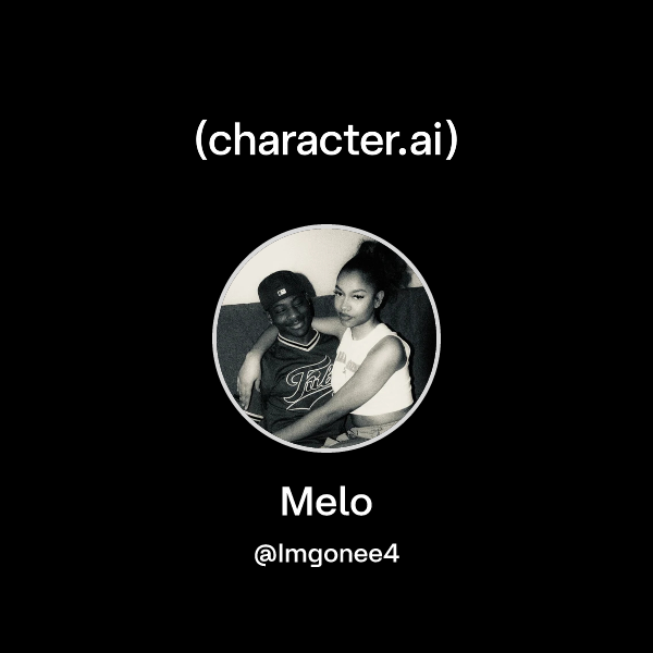 Chat with Melo | character.ai | AI Chat, Reimagined–Your Words. Your World.
