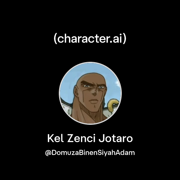 Chat with Kel Zenci Jotaro | character.ai | AI Chat, Reimagined–Your ...
