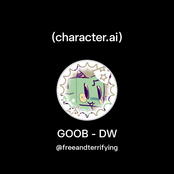 Chat with GOOB - DW | character.ai | AI Chat, Reimagined–Your Words ...