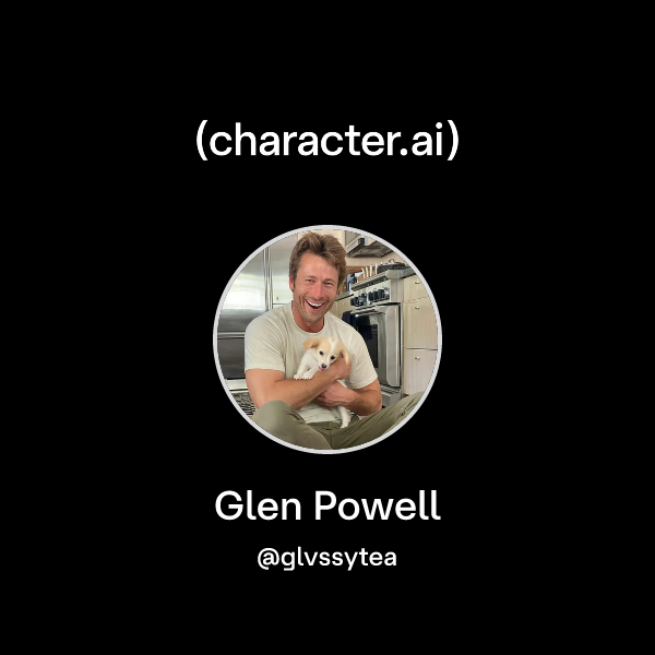 Chat with Glen Powell | character.ai | AI Chat, Reimagined–Your Words ...
