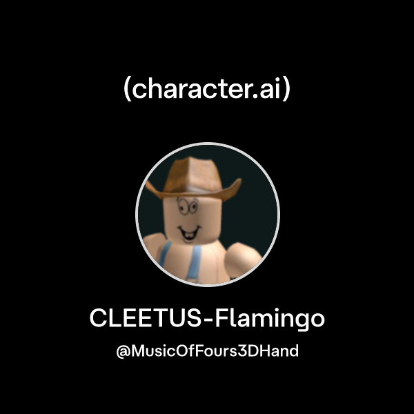 Chat with CLEETUS-Flamingo | character.ai | Personalized AI for every ...