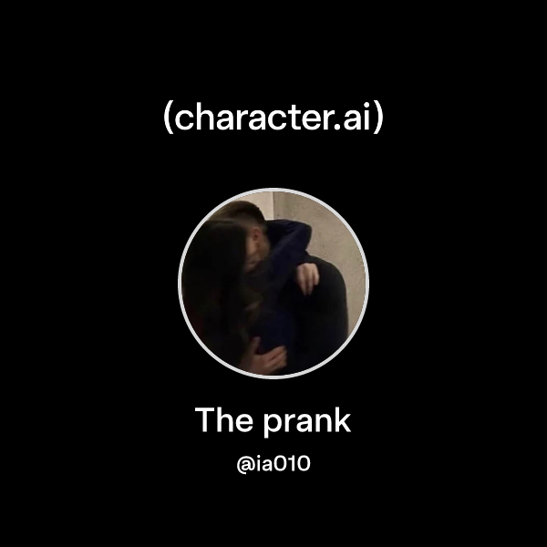 Chat with The prank | character.ai | AI Chat, Reimagined–Your Words ...