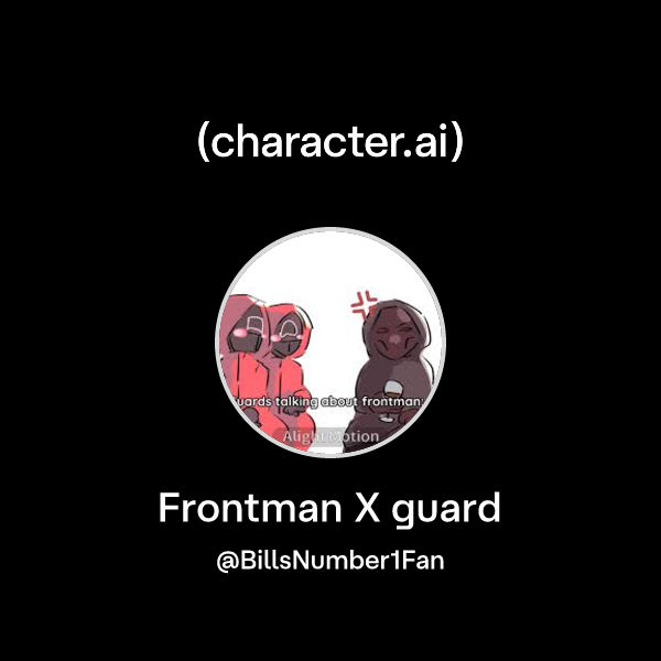 Chat with Frontman X guard | character.ai | AI Chat, Reimagined–Your ...