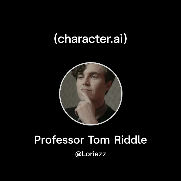 Chat with Professor Tom Riddle | character.ai | AI Chat, Reimagined ...