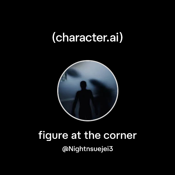 Chat with figure at the corner | character.ai | AI Chat, Reimagined ...