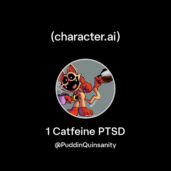 Chat with 1 Catfeine PTSD | character.ai | Personalized AI for every ...